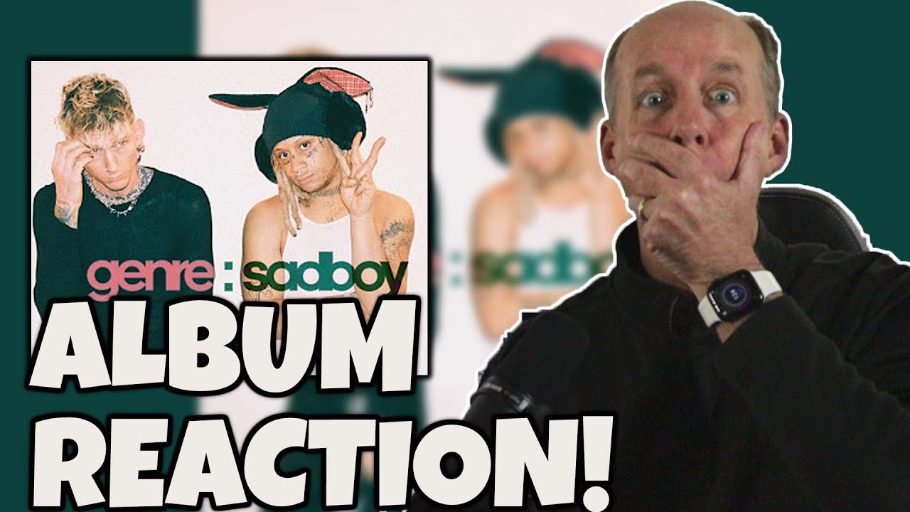 Therapist Reacts To Mgk Trippie Redd Genresadboy Album Reaction 5867