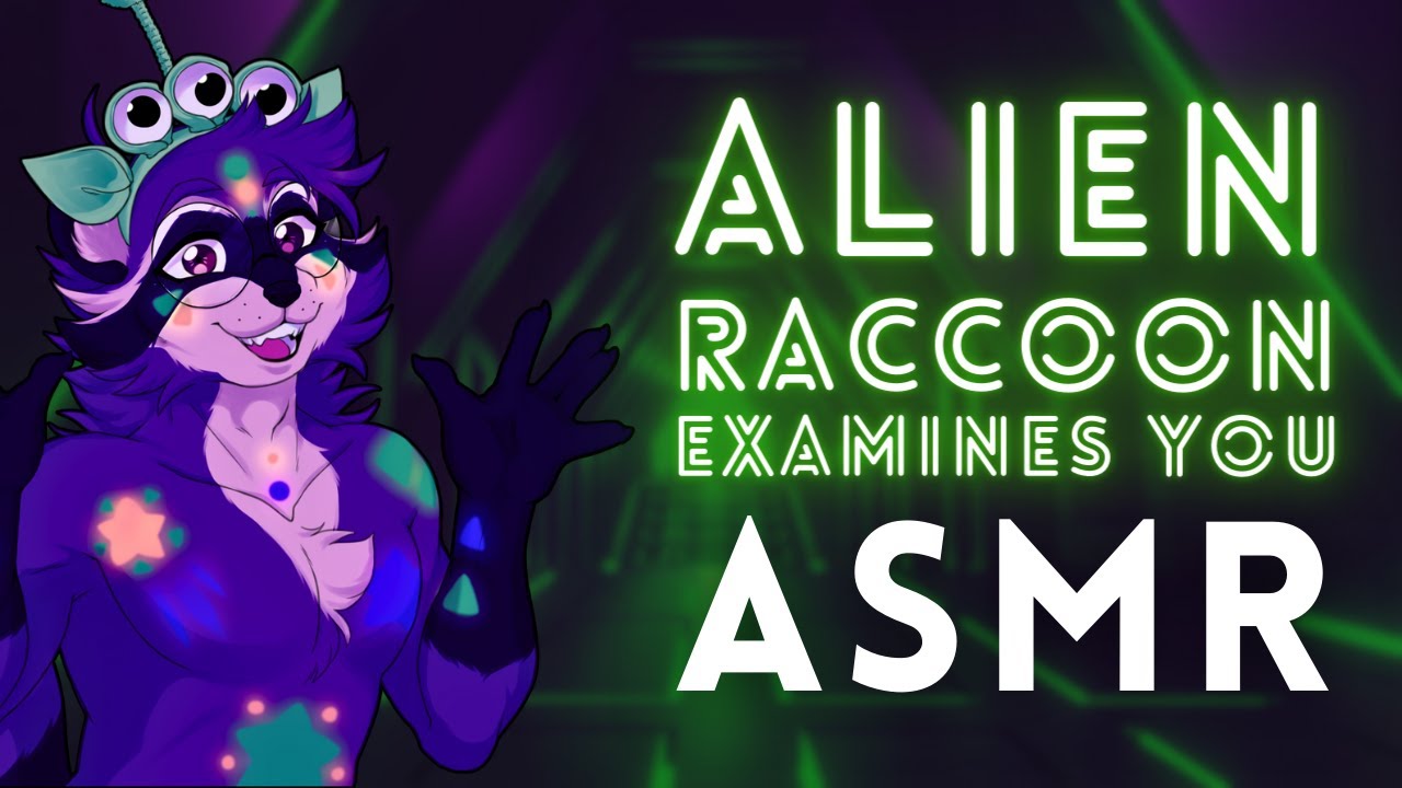 [Furry ASMR] Alien Raccoon Examines Your Ears 👽 | Halloween Tingles ...