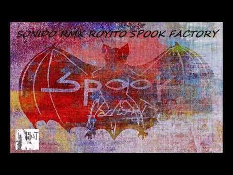 SESION RMX SONIDO  ROYITO SPOOK FACTORY
