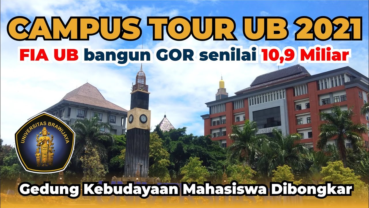 Campus Tour UB 2021 Terbaru | Jalan-jalan ke kampus Universitas ...
