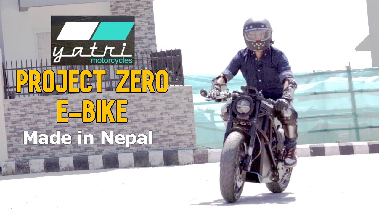 Project Zero Yatri Electric Bike || बिजुली Bike || Lokesh Oli - YouTube