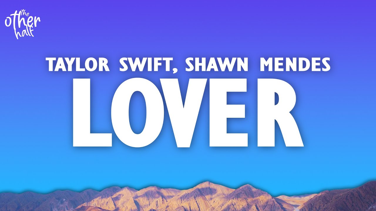 Taylor Swift - Lover Remix (Lyrics) Ft. Shawn Mendes - YouTube