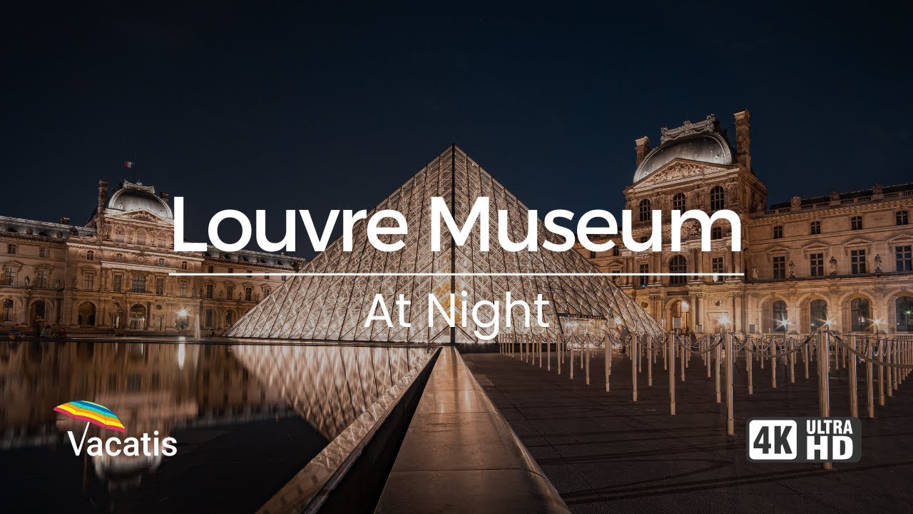 Louvre Museum at Night | Paris Travel Guide - 4K Video - YouTube