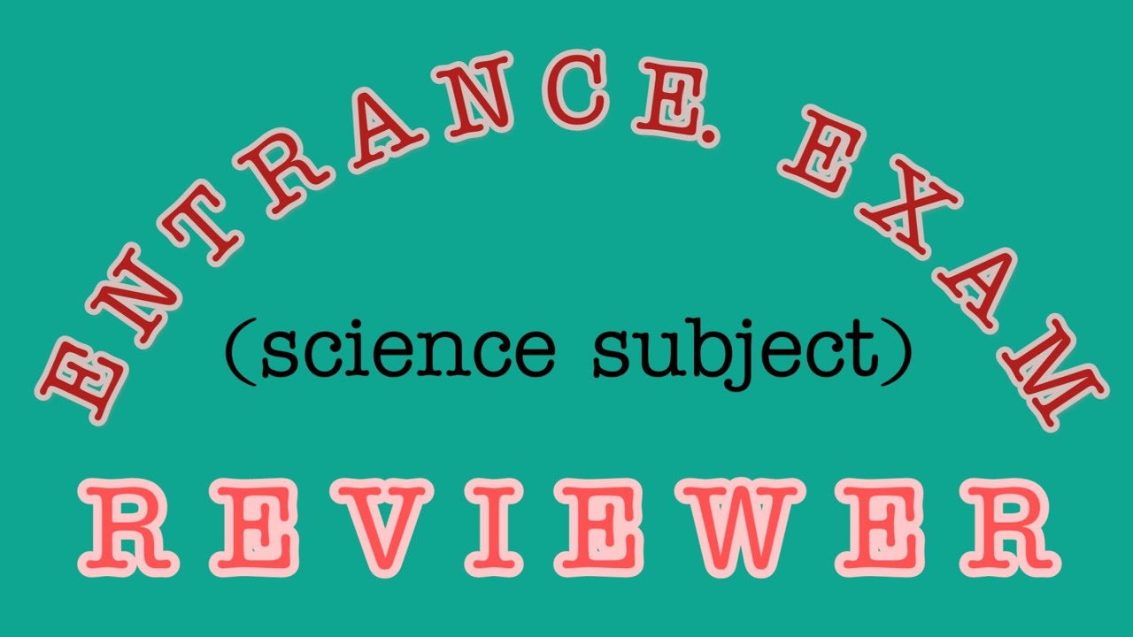ENTRANCE EXAM REVIEWER (science ver) CAT & CET - YouTube