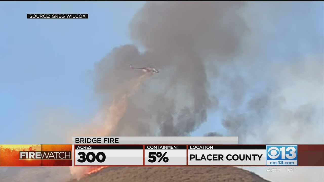 Bridge Fire Burns 330 Acres, 5% Contained In Placer County - YouTube