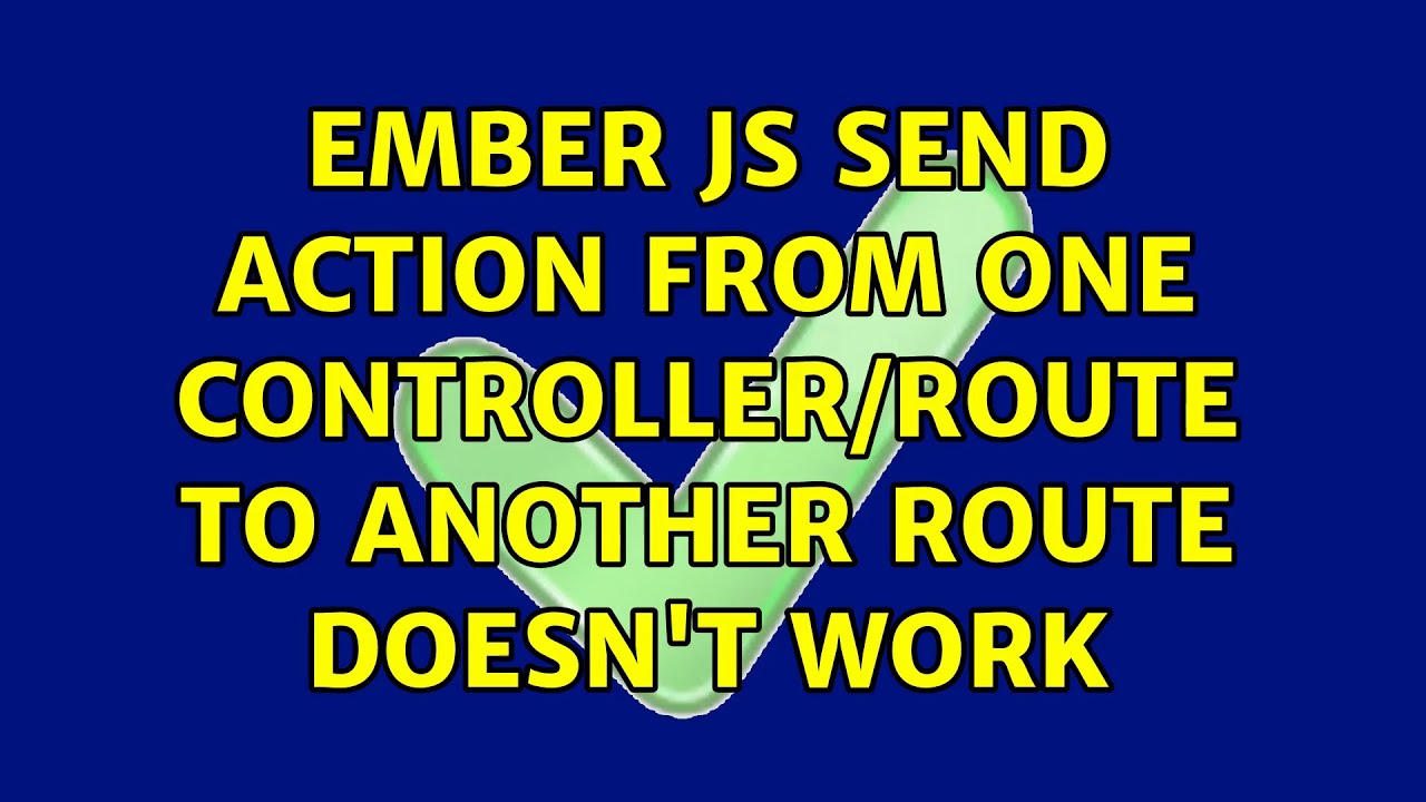 ember js send action from one controller/route to another route doesn't ... ember js send action from one controller/route to another route doesn't ...