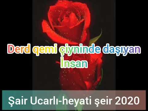 Şair Ucarlı-heyati şeir 2020 yeni