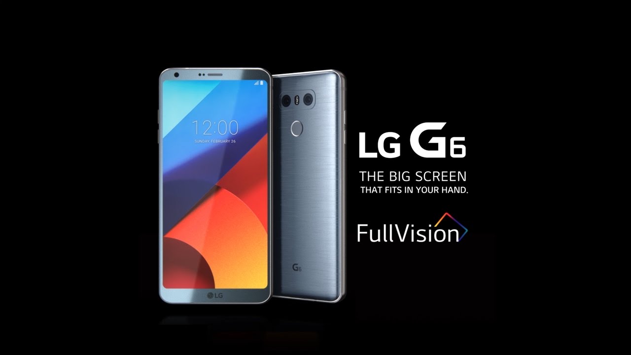 LG G6 - The Big Screen That Fits In Your Hand - YouTube