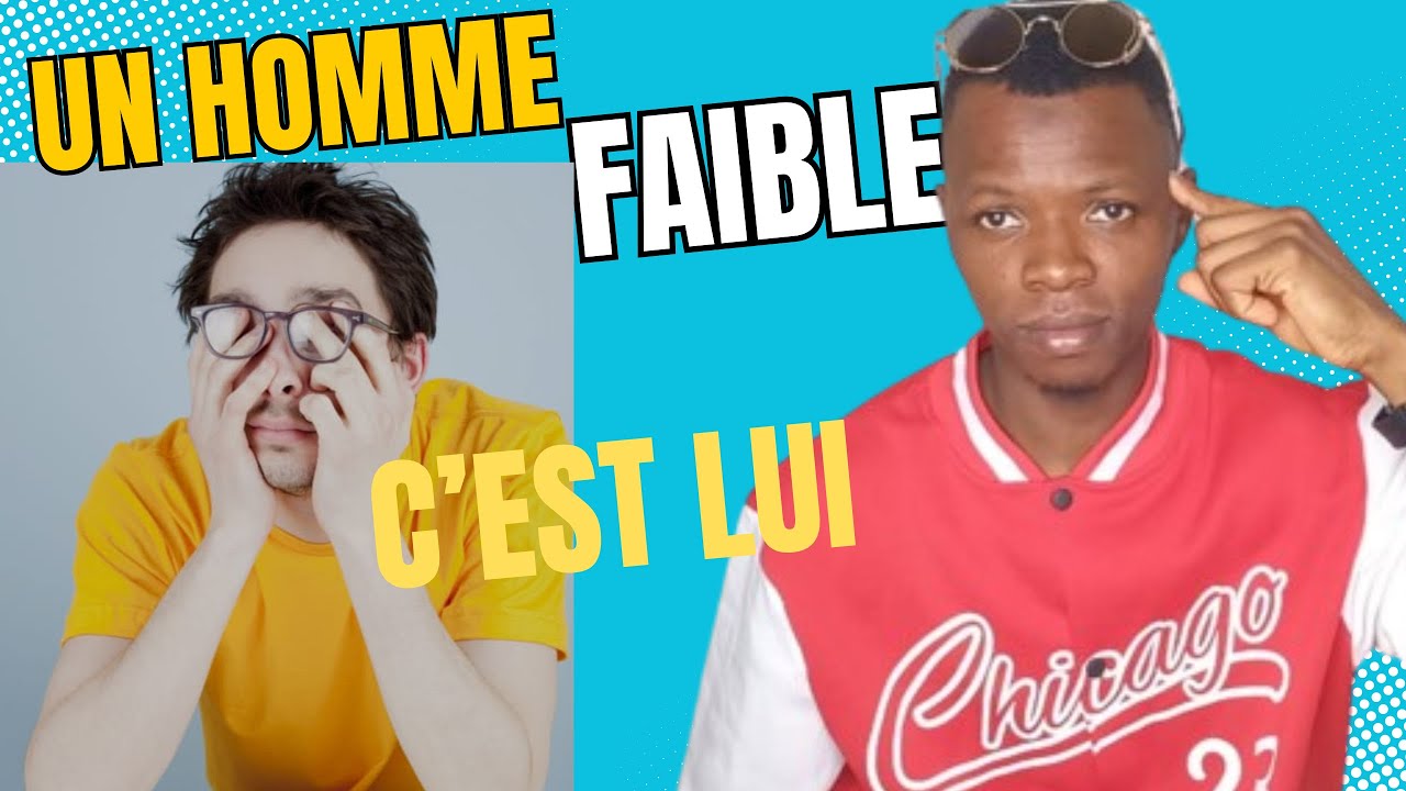 Comment identifier un homme faible. - YouTube