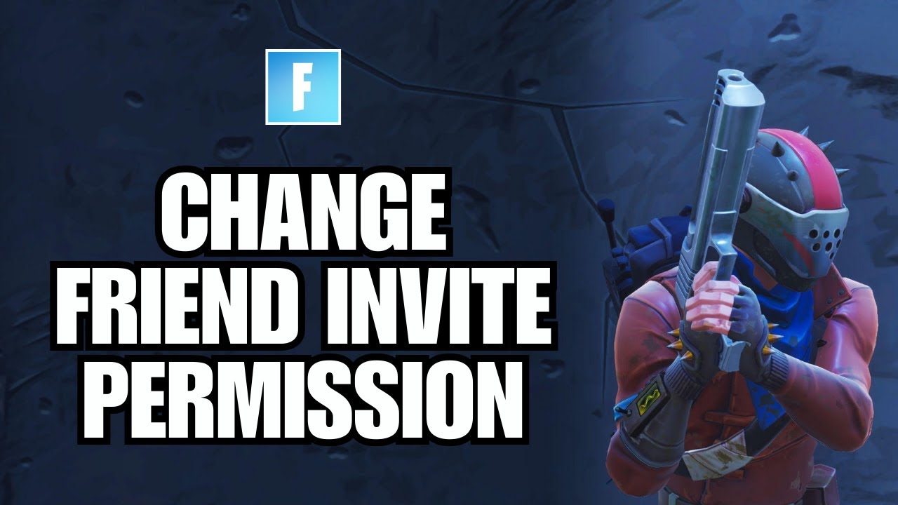 How To Change Friend Invite Permission on Fortnite 2024 (EASY!) - YouTube