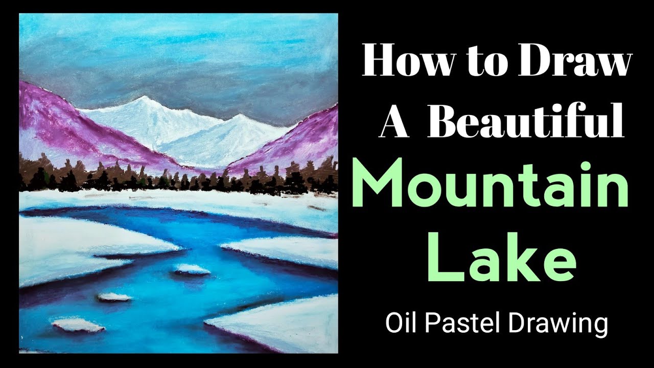 How to Draw Beautiful Mountain Lake || Easy Step Drawing - YouTube