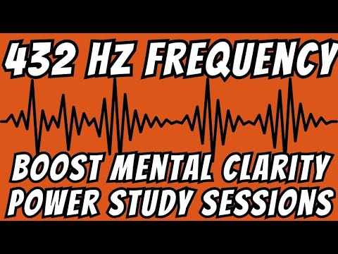 432 Hz Focus Frequency: Boost Mental Clarity, Power Study Sessions ...