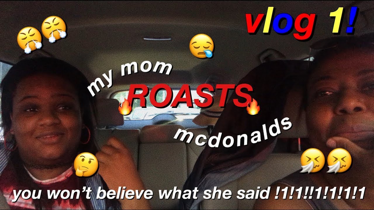 my mom ROASTS mcdonald’s // vlog 1! - YouTube