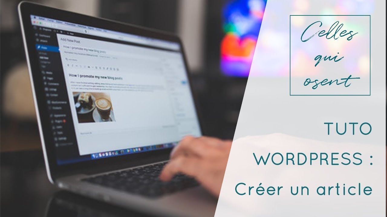 Comment créer un article sur Wordpress ? Tuto - YouTube