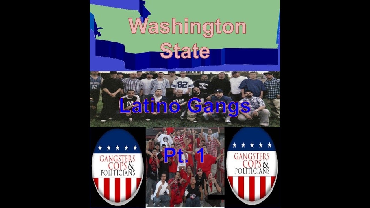 Washington State Latino Gangs - Part 1 - YouTube