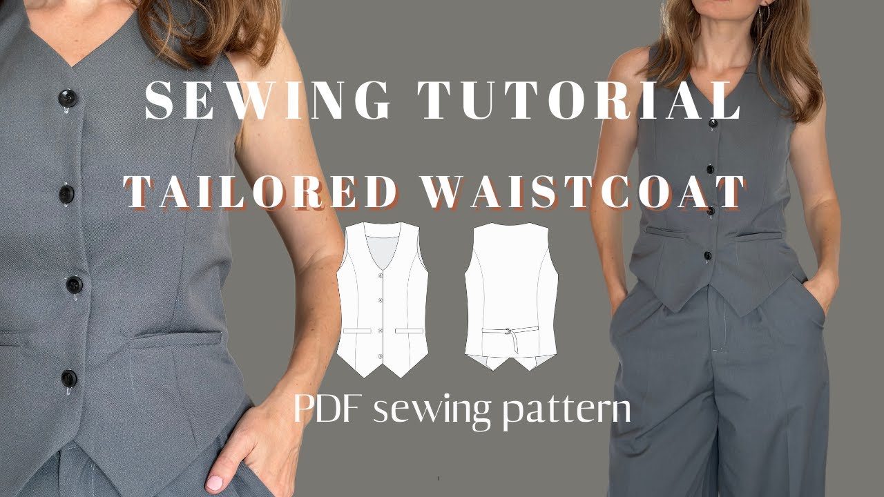 Tailored waistcoat sewing tutorial| Echo tailored waistcoat PDF pattern ...