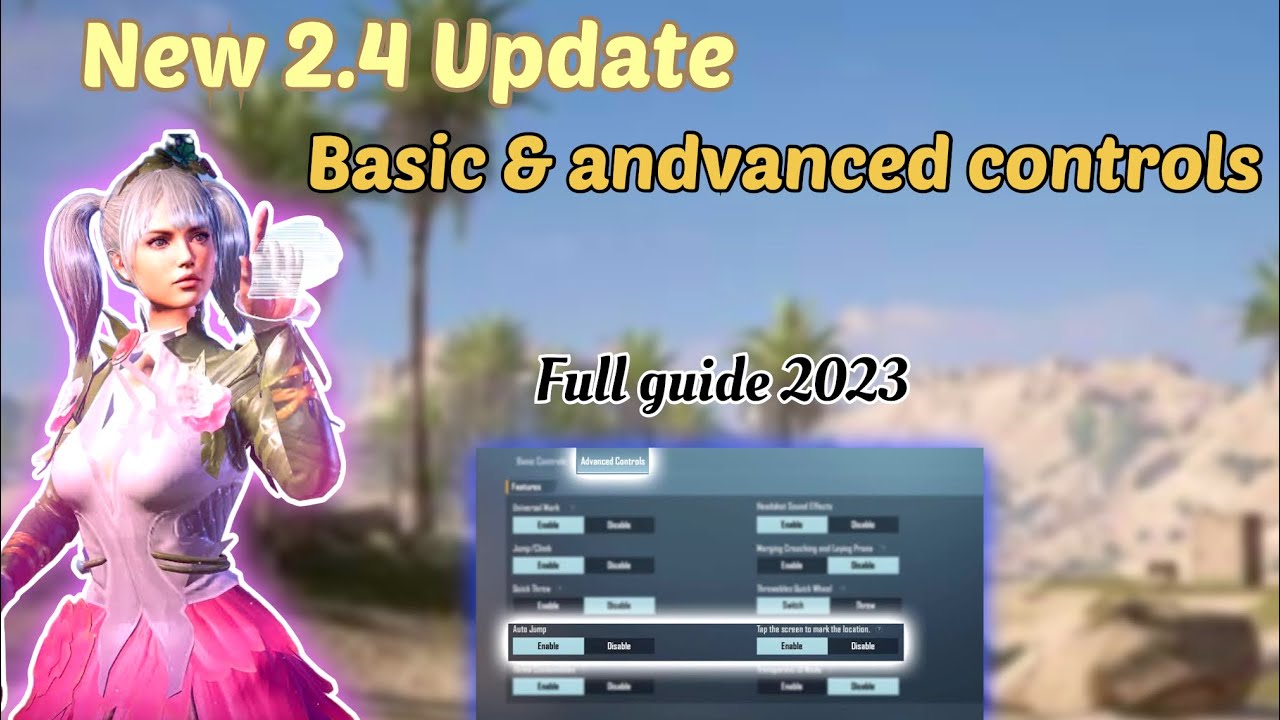 Pubg best |basic & advance controls 2.4 update 2023 full guide - YouTube