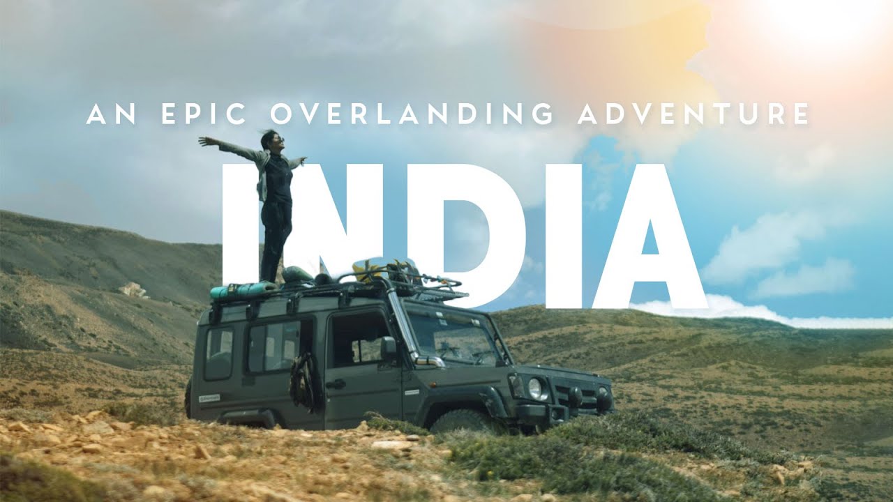 INDIA - | An Unbelievable Roadtrip! | Camping Cinematic Film | 45 days ...