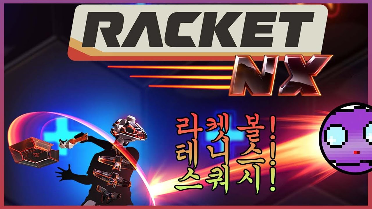 라켓 NX VR 👾🤖 Racket NX Oculus Quest 2 VR SteamVR 오큘러스 퀘스트2 스팀VR SteamVR ...