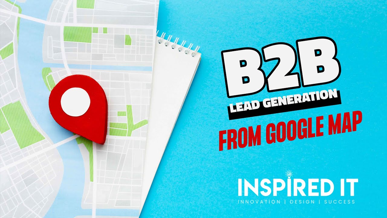 Google Map Lead Generation | B2B Lead Generation | Learn Digital ...