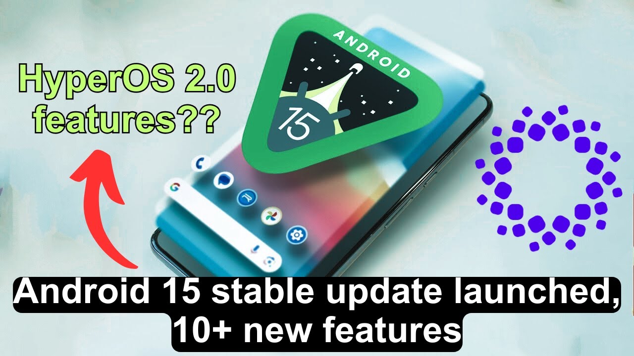 Android 15 Top 10+ features, what's coming with HyperOS 2.0? - YouTube
