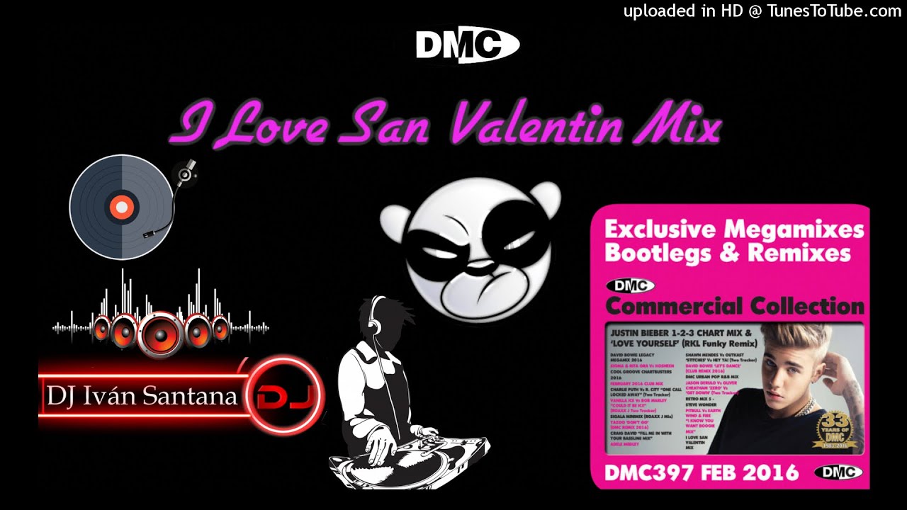 I Love San Valentin Mix 2 (DMC Mix By DJ Iván Santana) DMC Commercial ...