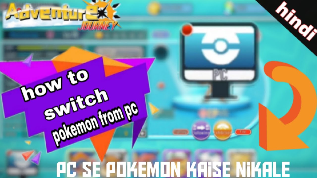how to switch pokemon from pc | Adventure journey ( pokemon ) - YouTube