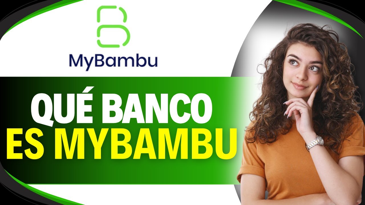 Que BANCO es MYBAMBU (En 90 Segundos) - YouTube