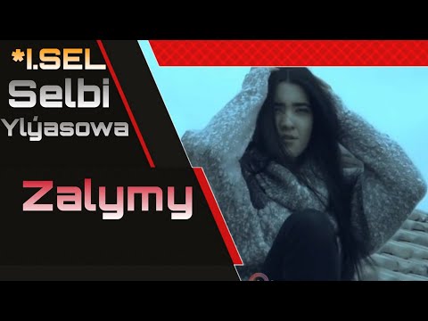 Selbi Ylyasowa - Zalymy
