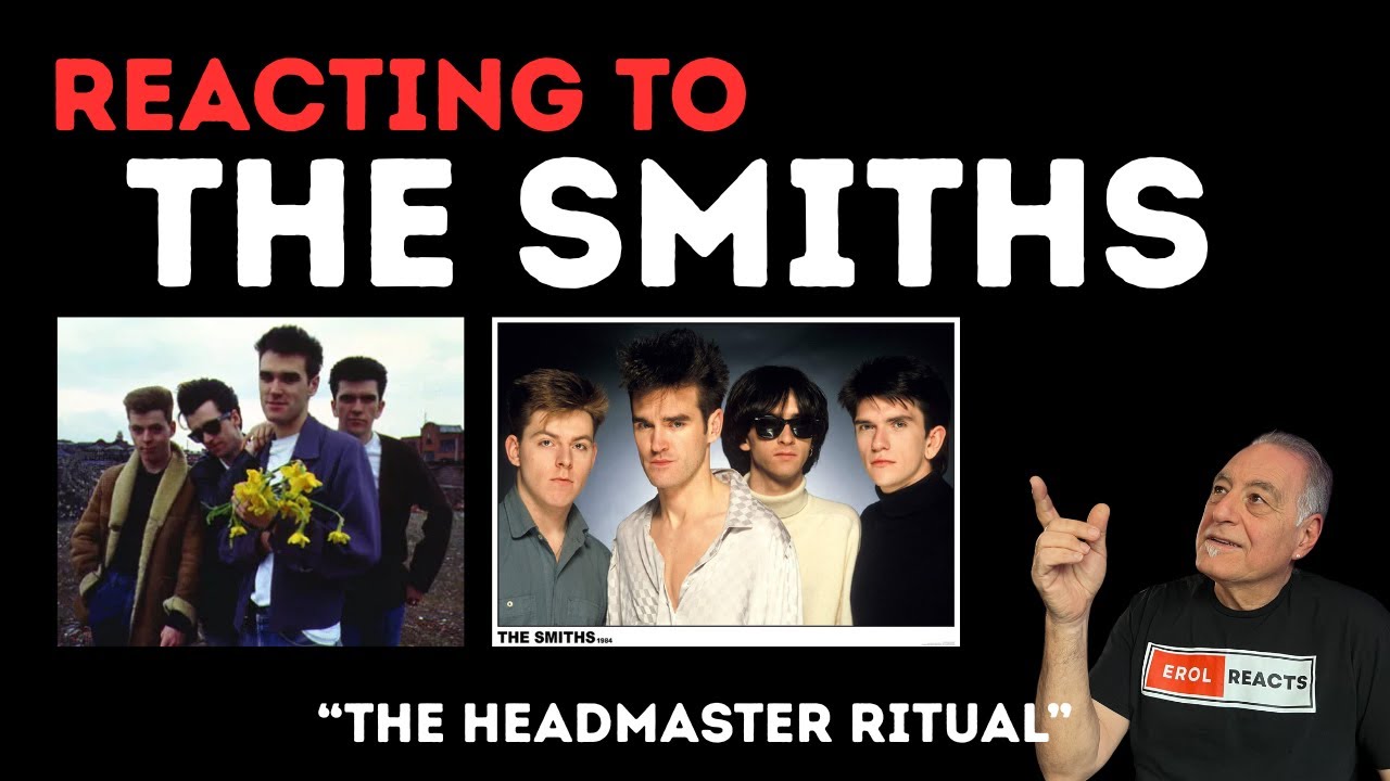 Reacting to The Smiths | "The Headmaster Ritual" - YouTube