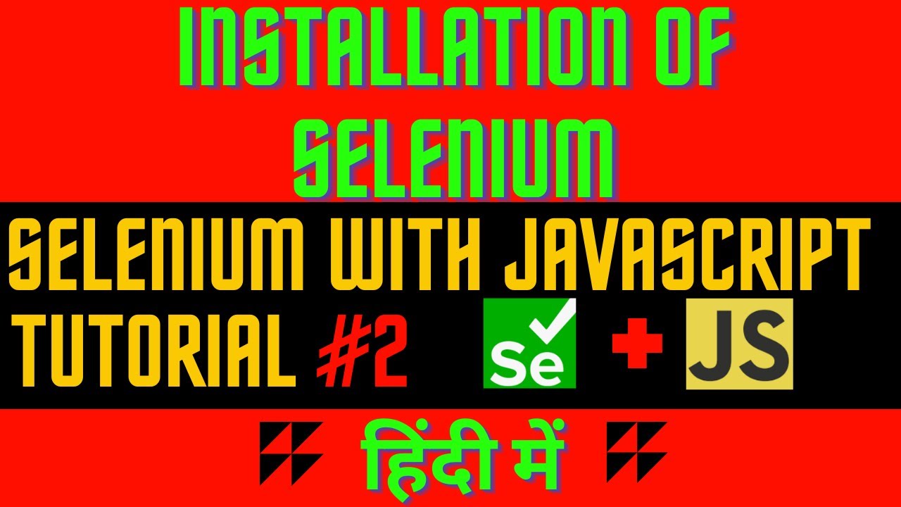 Selenium With Javascript Installation In Hindi Qa Peddia Hindi Youtube 5425