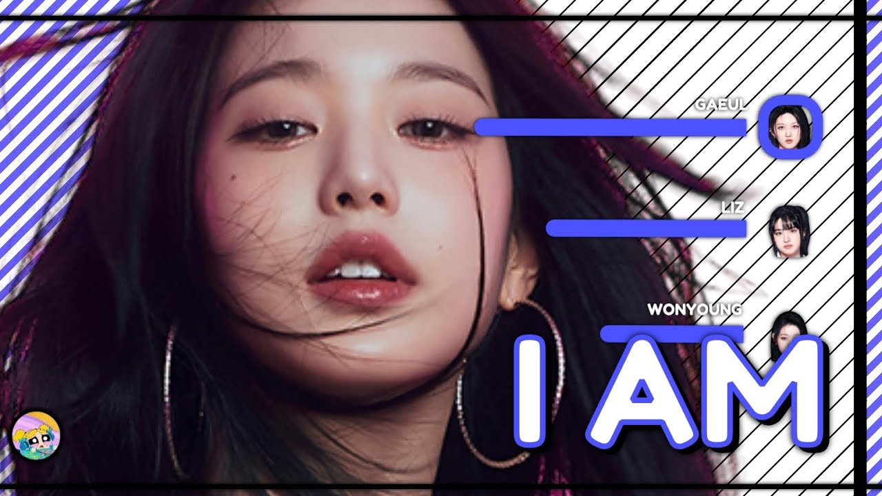 IVE - I AM (Line Distribution + Colorcoded) - YouTube
