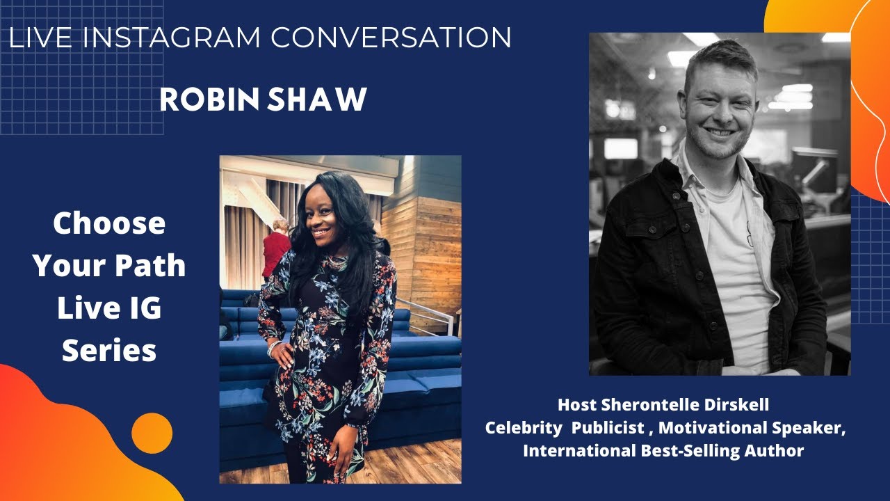 IG Live on Choose Your Path with Music Artist Robin Shaw - YouTube