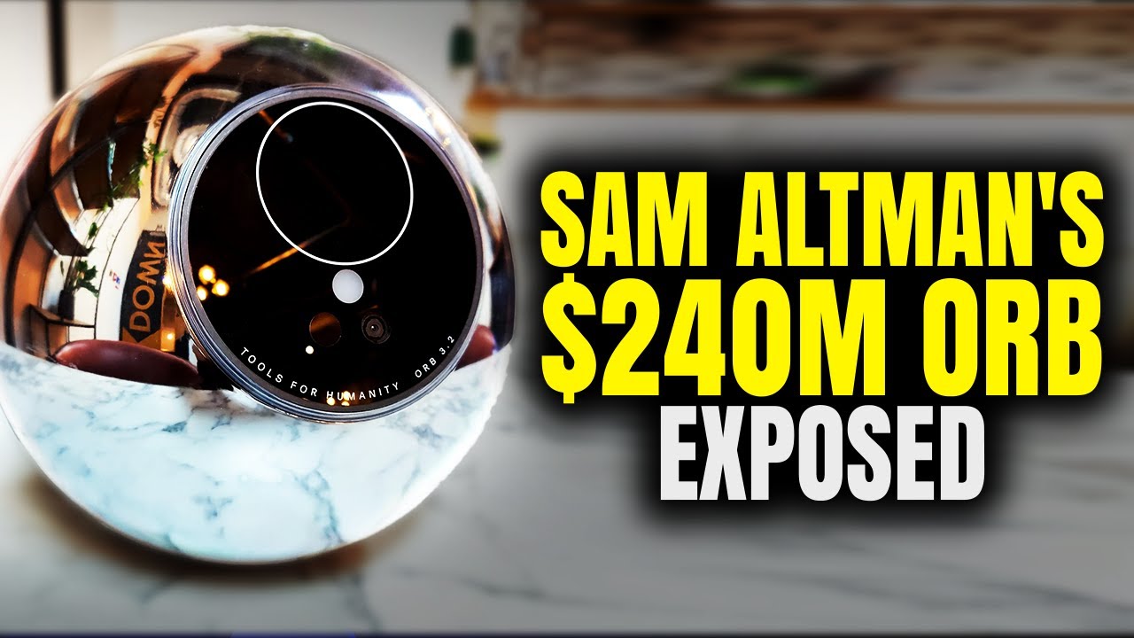 Sam Altman's Latest $240,000,000 Orb Investment! Everything REVEALED ...