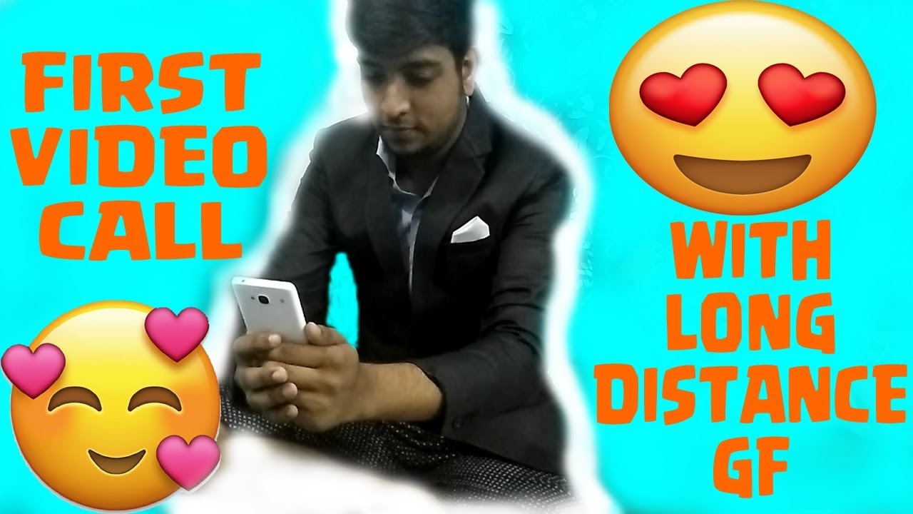 First video call with long distance GirlfrienD // must watch - YouTube