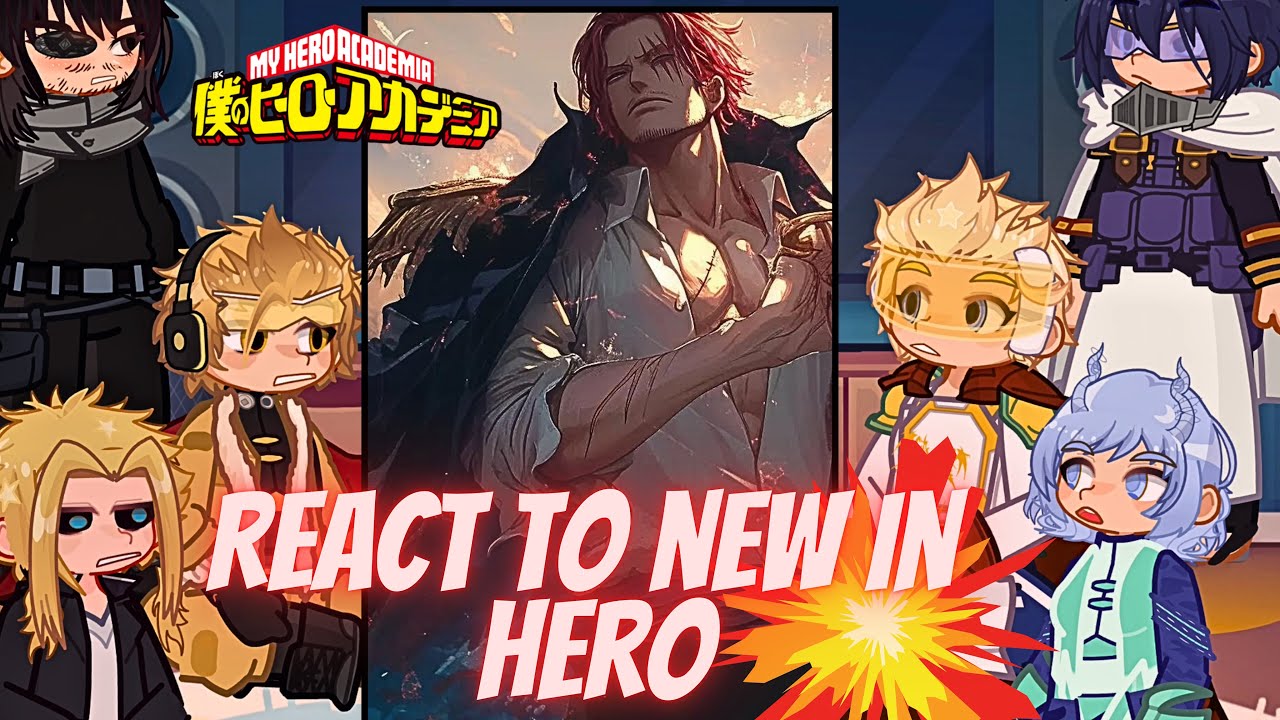𝙋𝙧𝙤 𝙝𝙚𝙧𝙤𝙚𝙨 𝙧𝙚𝙖𝙘𝙩 𝙩𝙤 shanks | MHA BNHA | Gacha life 2 | Onepiece Luffy ...