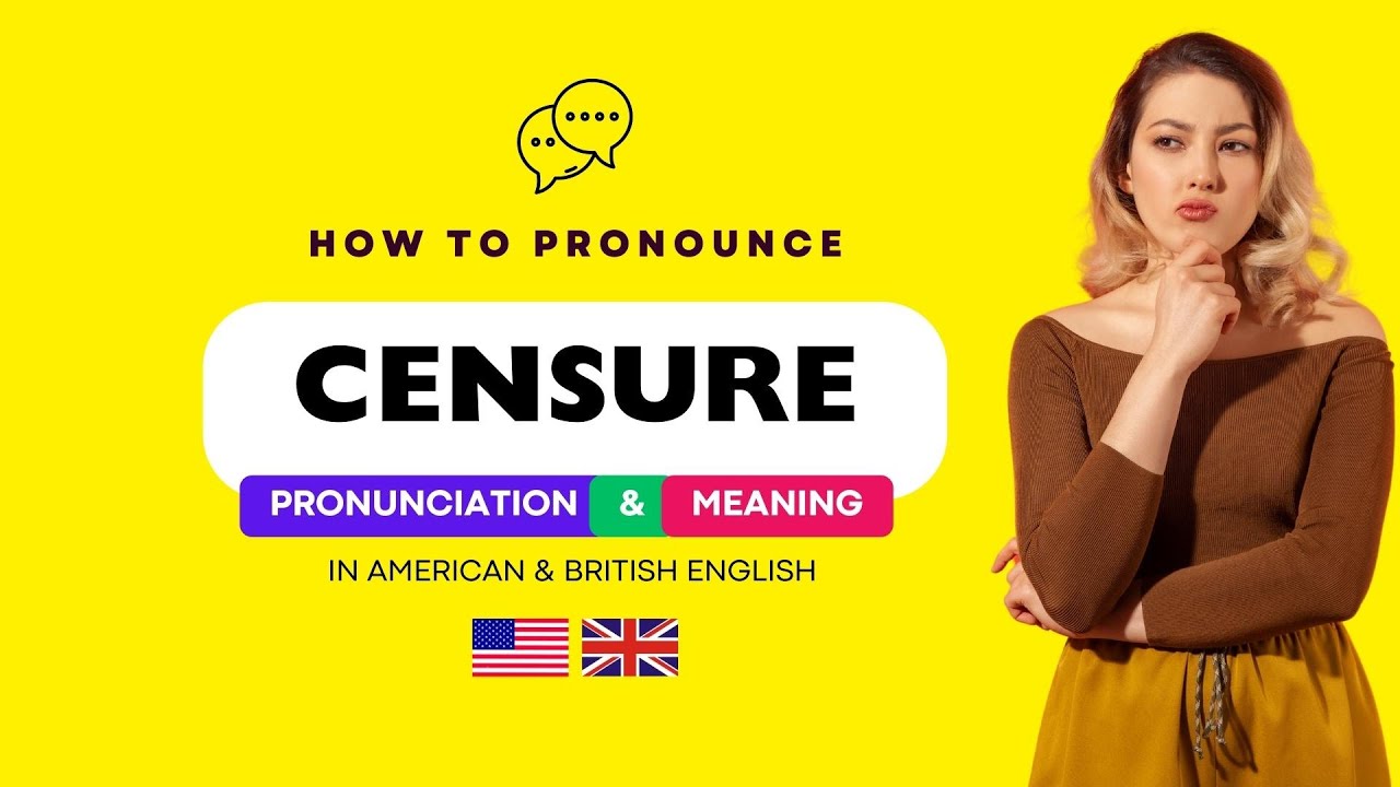How to Pronounce "Censure" (Correctly) in American & British English ...