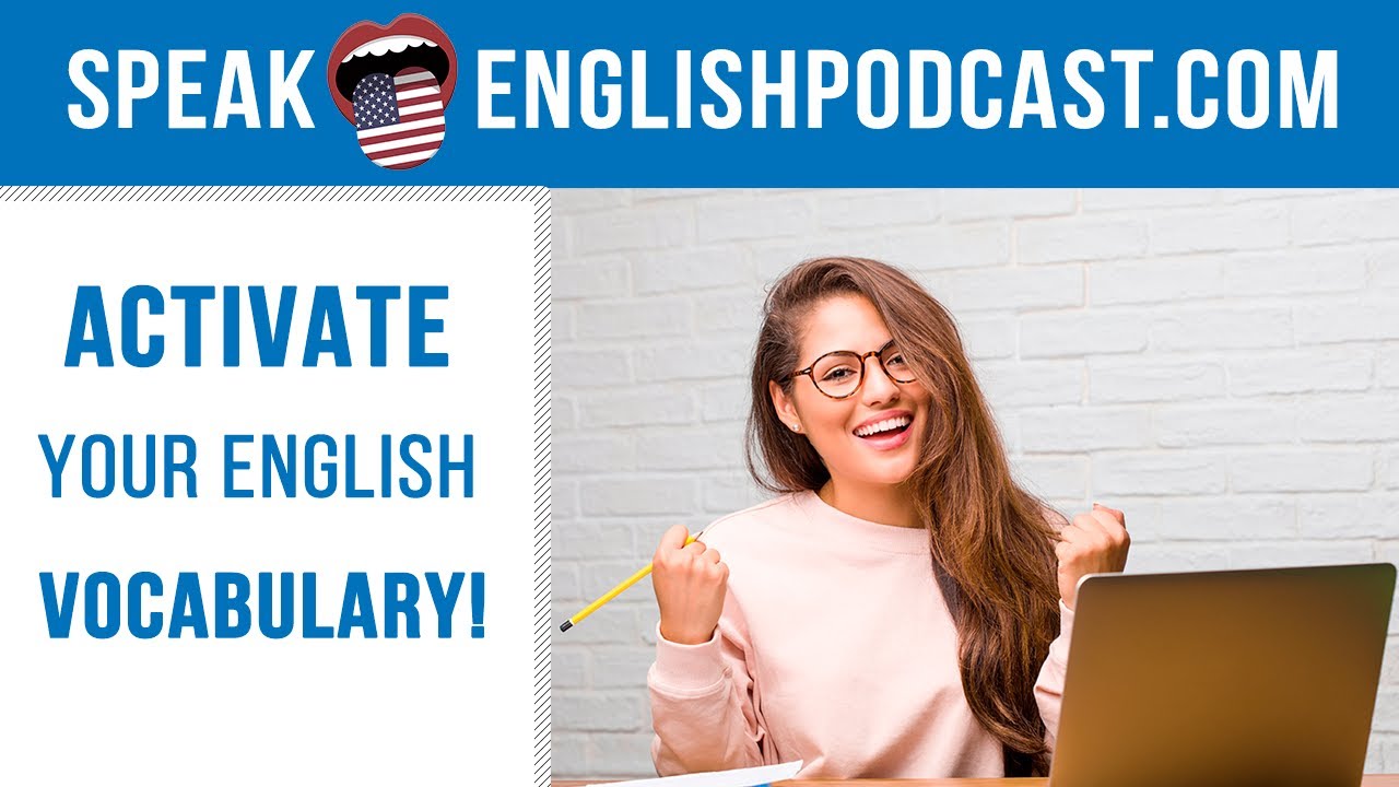 #139 How to activate your English vocabulary – ESL - YouTube