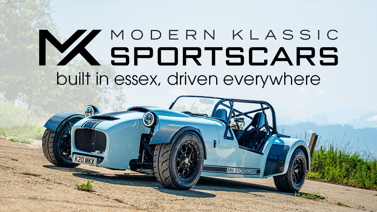 MK Sportscars - Built in Essex, Driven Everywhere. - YouTube
