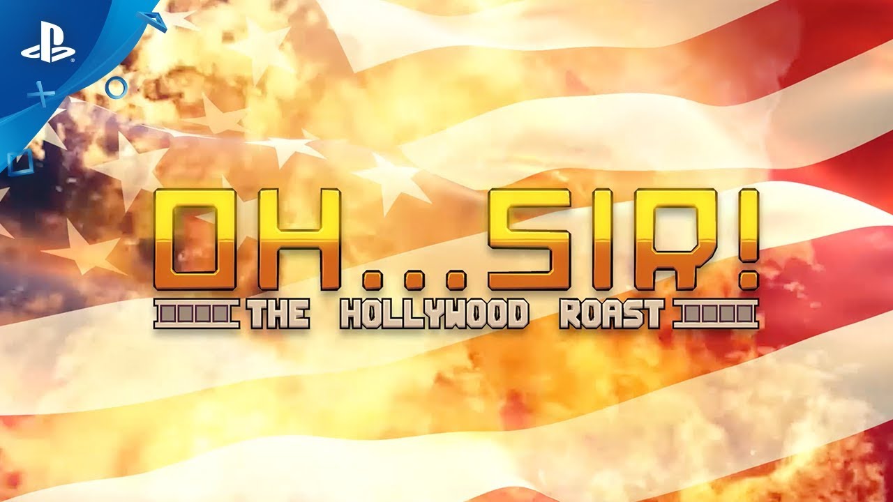 Oh...Sir! The Hollywood Roast – Announcement Trailer | PS4 - YouTube