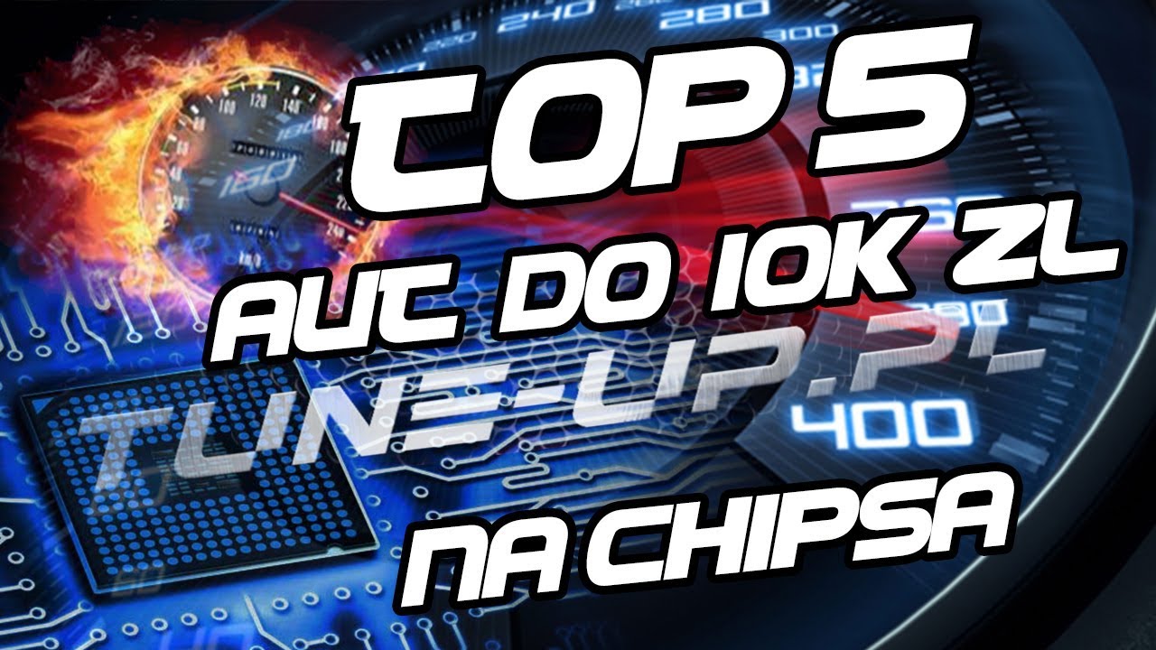 CHIPTUNING Od Kuchni 2 Lista TOP5 Aut Do 10k Zl Na Chipsa YouTube chiptuning-od-kuchni-2-lista-top5-aut-do-10k-zl-na-chipsa-youtube
