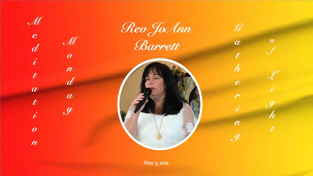 Monday Meditation by Rev JoAnn Barrett. - YouTube