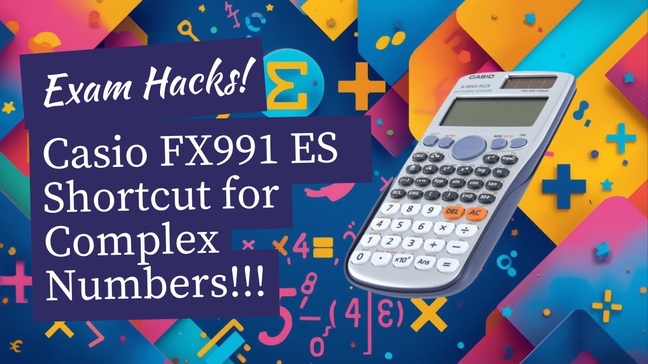 CASIO FX-991ES Complex Numbers Shortcuts | Fast Calculator Tricks for A ...