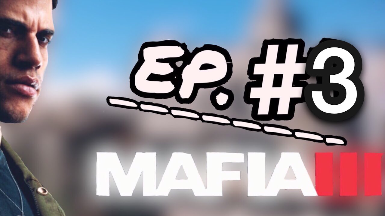 Mafia 3 Ep.3 - Racket Union Extorion - YouTube