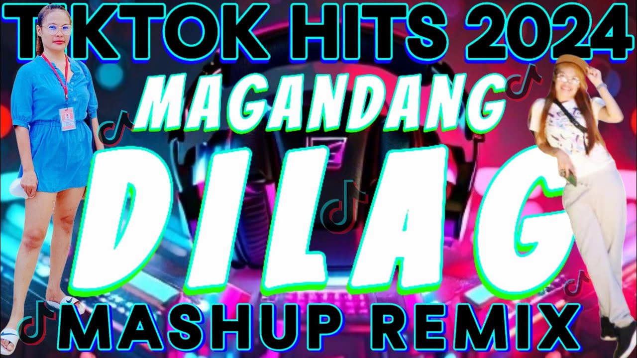 ️‍🔥TIKTOK MASHUP REMIX 2024🔸MAGANDANG DILAG REMIX 2024🔸DUBAI ROADTRIP ...