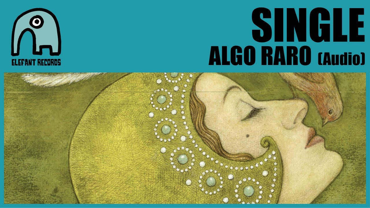 SINGLE - Algo Raro Acordes - Chordify