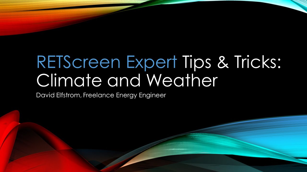 RETScreen Expert Tips & Tricks: Climate and Weather - YouTube