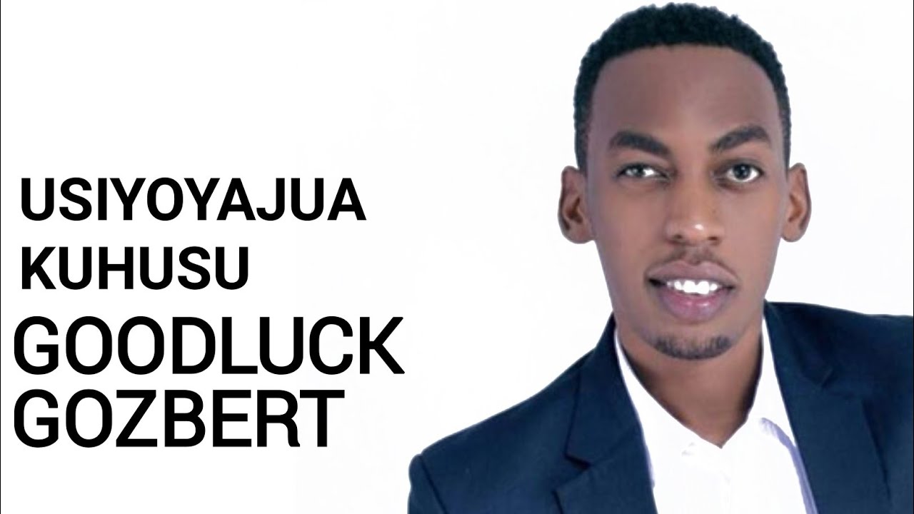 GOODLUCK GOZBERT• HISTORIA - YouTube