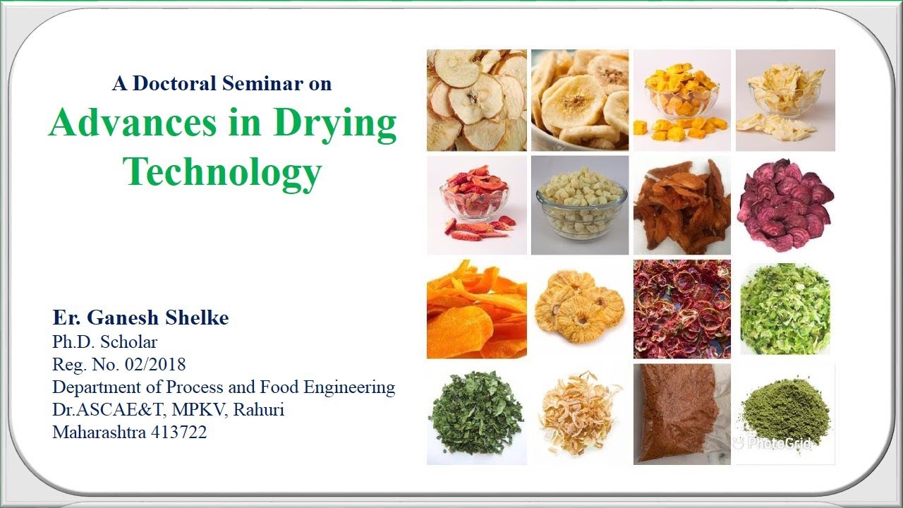 ADVANCES IN DRYING TECHNOLOGY:- FOOD PROCESS ENGINEERING AND TECHNOLOGY ...