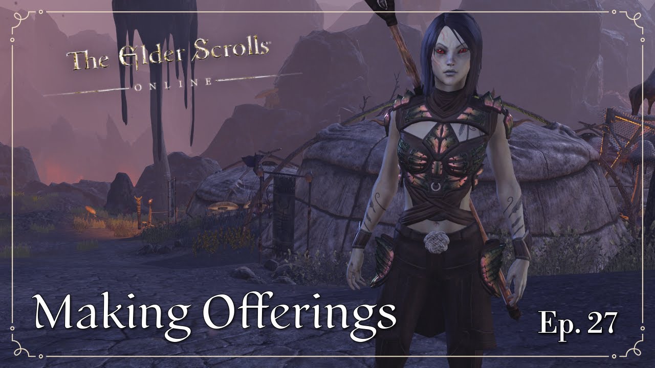 Making Offerings | Morrowind Story | Elder Scrolls Online | Arcanist ...